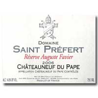 2006 Domaine Saint Prefert Chateauneuf Du Pape Reserve Auguste Favier ...