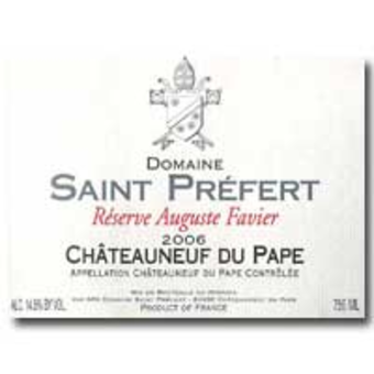 2006 Domaine Saint Prefert Chateauneuf Du Pape Reserve Auguste Favier ...