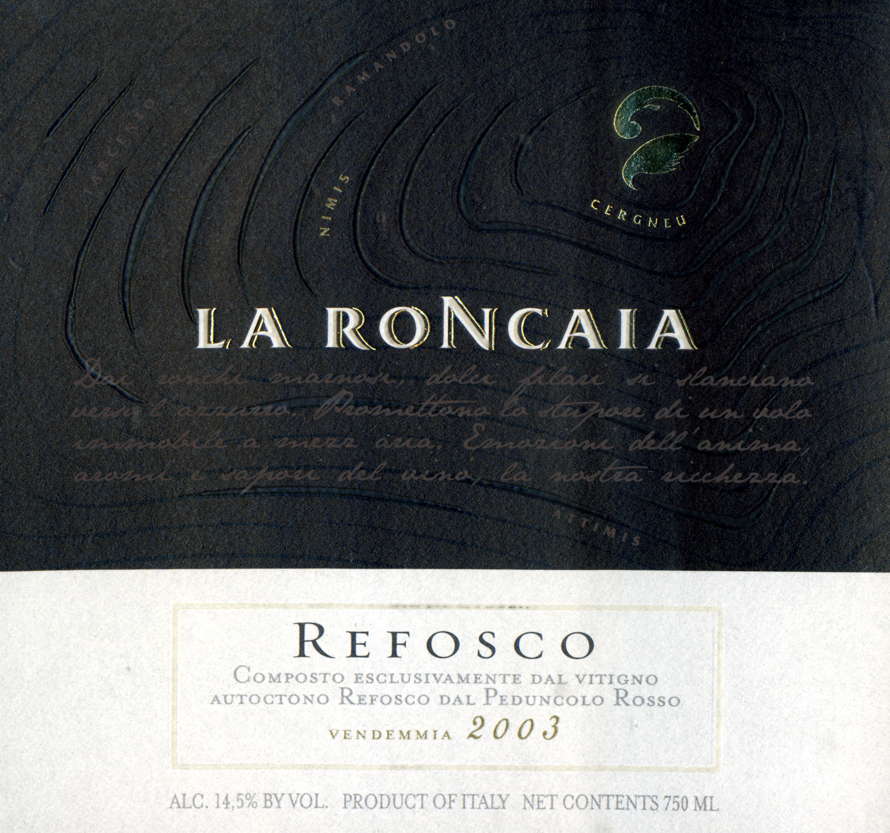 2003 La Roncaia Refosco | Wine Library